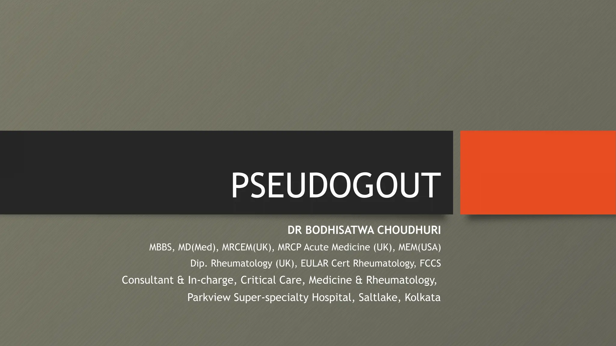 "Pseudogout or Calcium Pyrophosphate Deposition Disease: Diagnosis ...