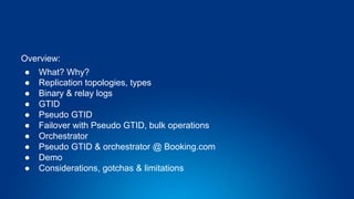 Pseudo GTID and Easy MySQL Replication Topology Management | PPT