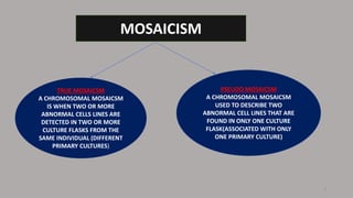 Pseudomosaicism and confined placental mosaicism | PPTX