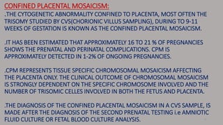 Pseudomosaicism and confined placental mosaicism | PPTX