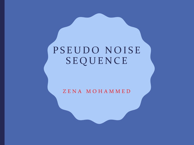 PSEUDONOISE SEQUENCE IN CDMA EXAMPLE | PPT