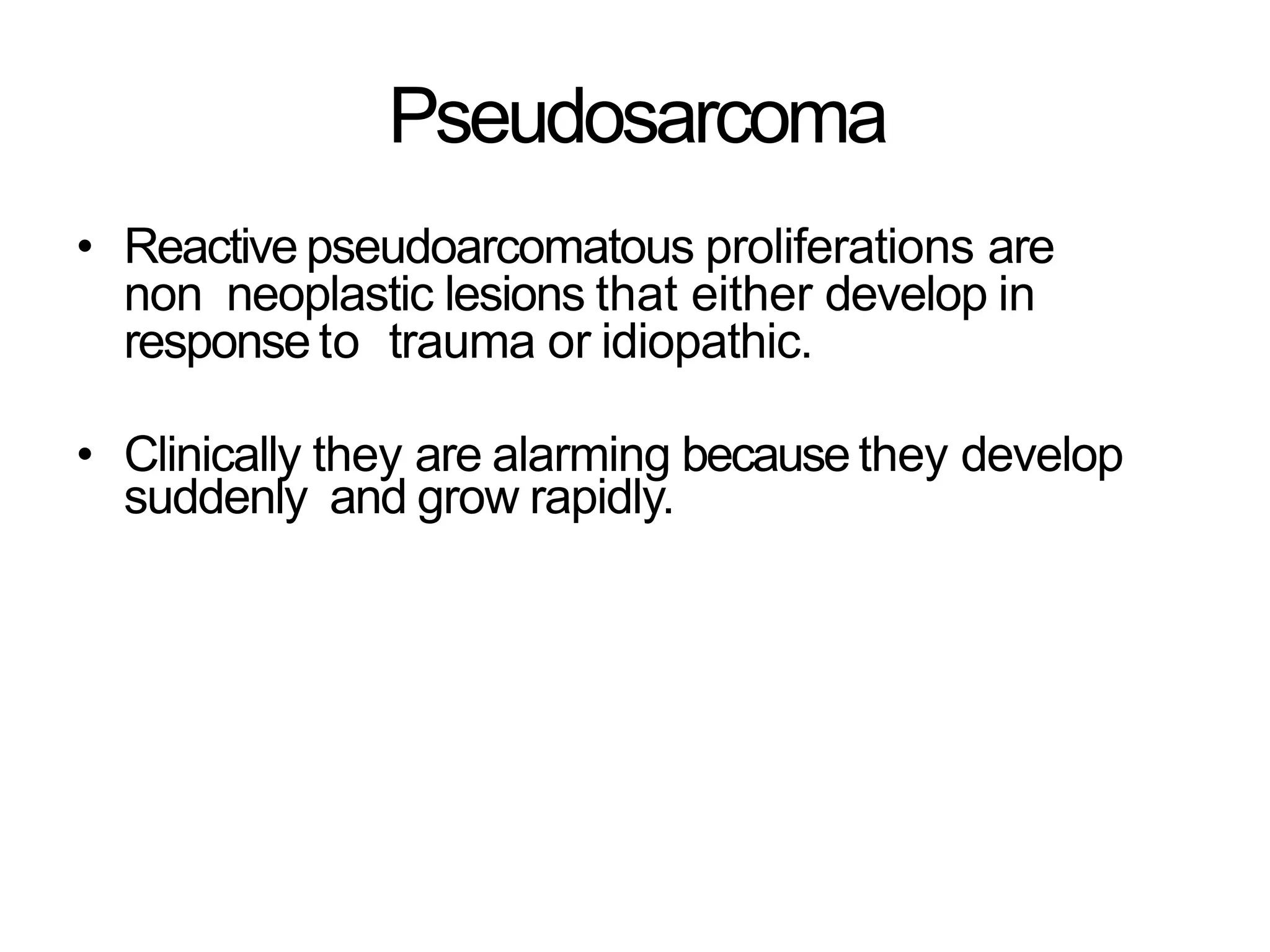 Pseudosarcoma | PPTX