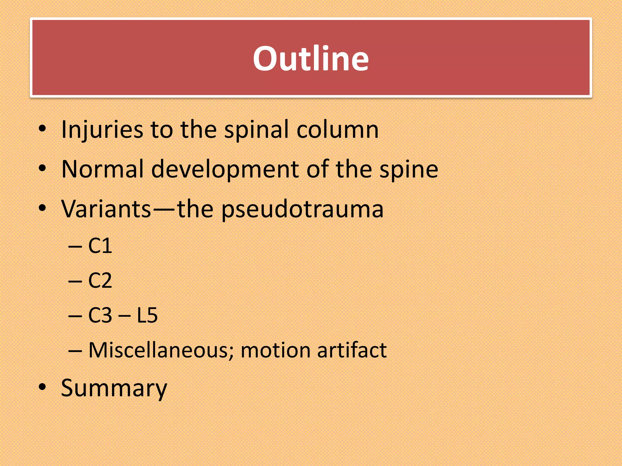 Pseudotrauma of the spine; the osseous variants | PDF
