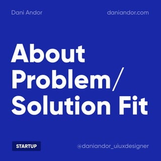 Problem/Solution Fit | PDF