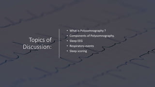 Pediatric Polysomnography (Sleep study) | PPTX
