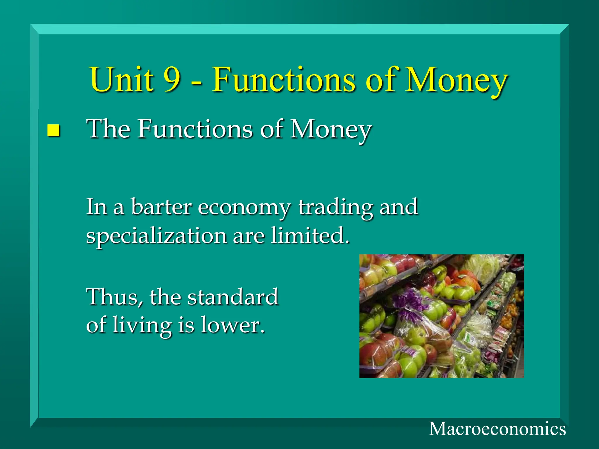 FUNCTIONS OF MONEY AND ITS TYPES AND EFFECTS.ppt