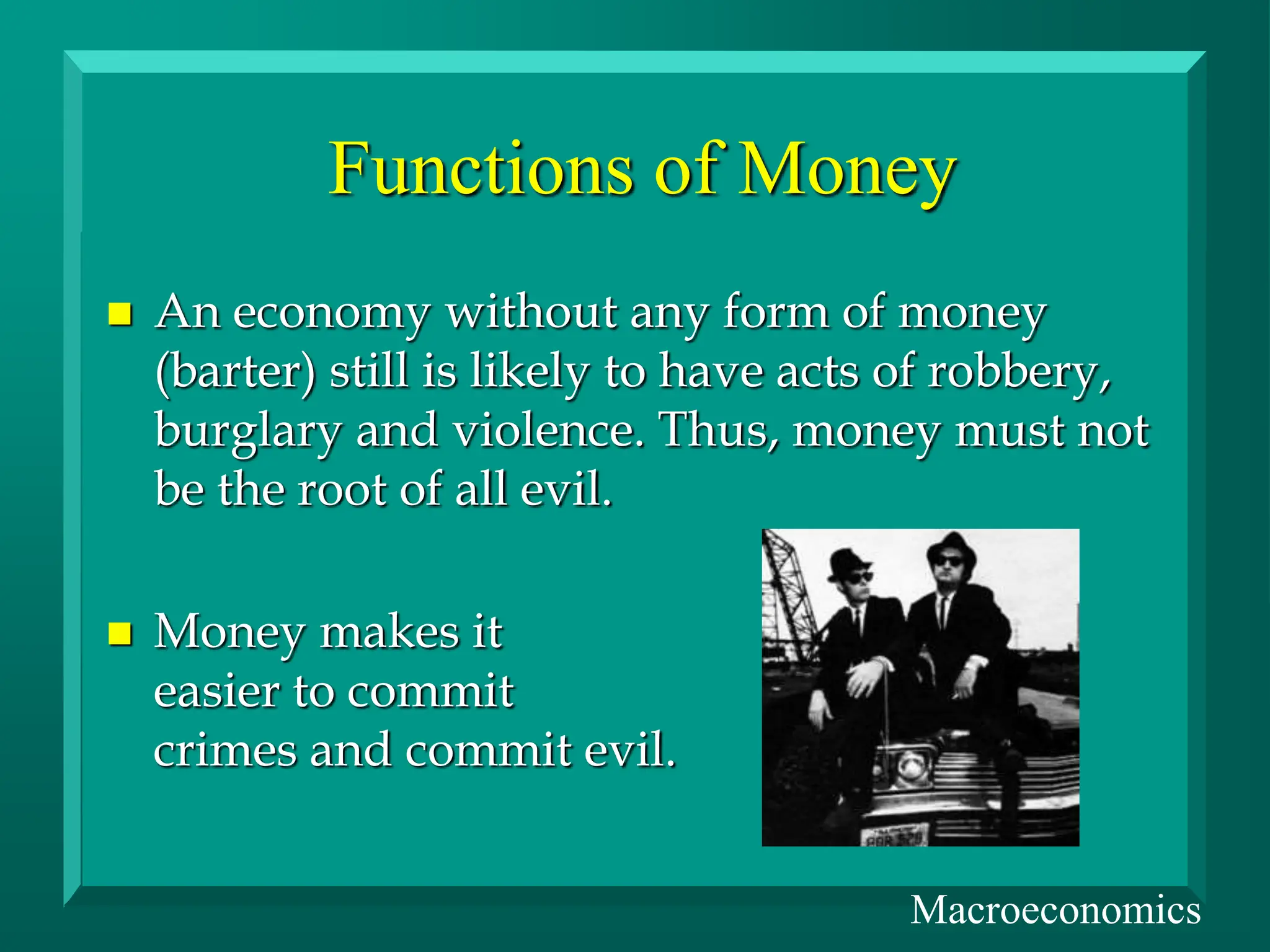 FUNCTIONS OF MONEY AND ITS TYPES AND EFFECTS.ppt