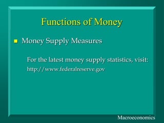 FUNCTIONS OF MONEY AND ITS TYPES AND EFFECTS.ppt
