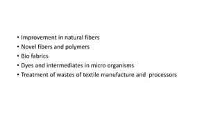 APPLICATIONS OF NANO AND BIOTECHNOLOGY IN TEXTILE INDUSTRIES | PPTX