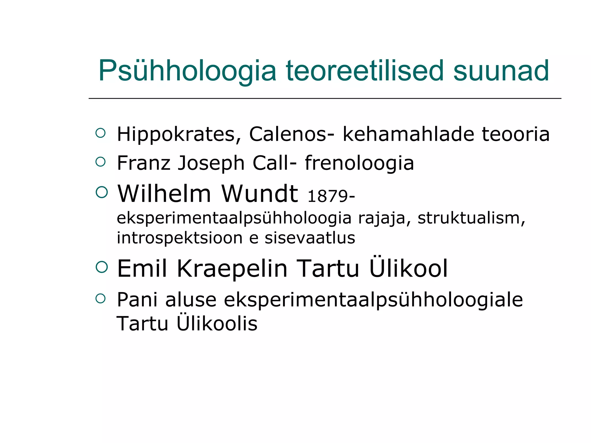 PsüHholoogia Teoreetilised Suunad | PPT