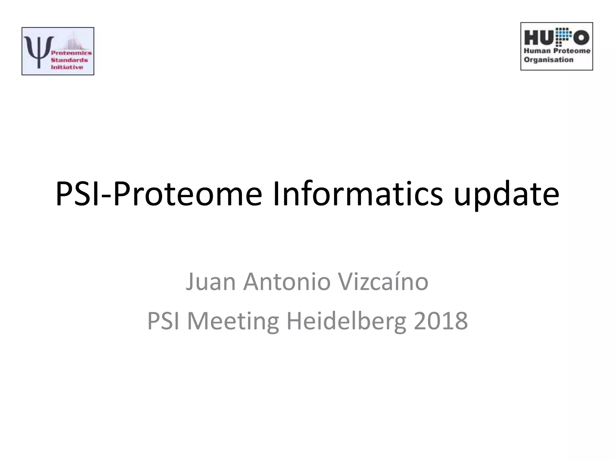 PSI-Proteome Informatics update | PPTX | Chemistry | Science