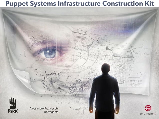 Puppet Systems Infrastructure Construction Kit | PPT | Free Download