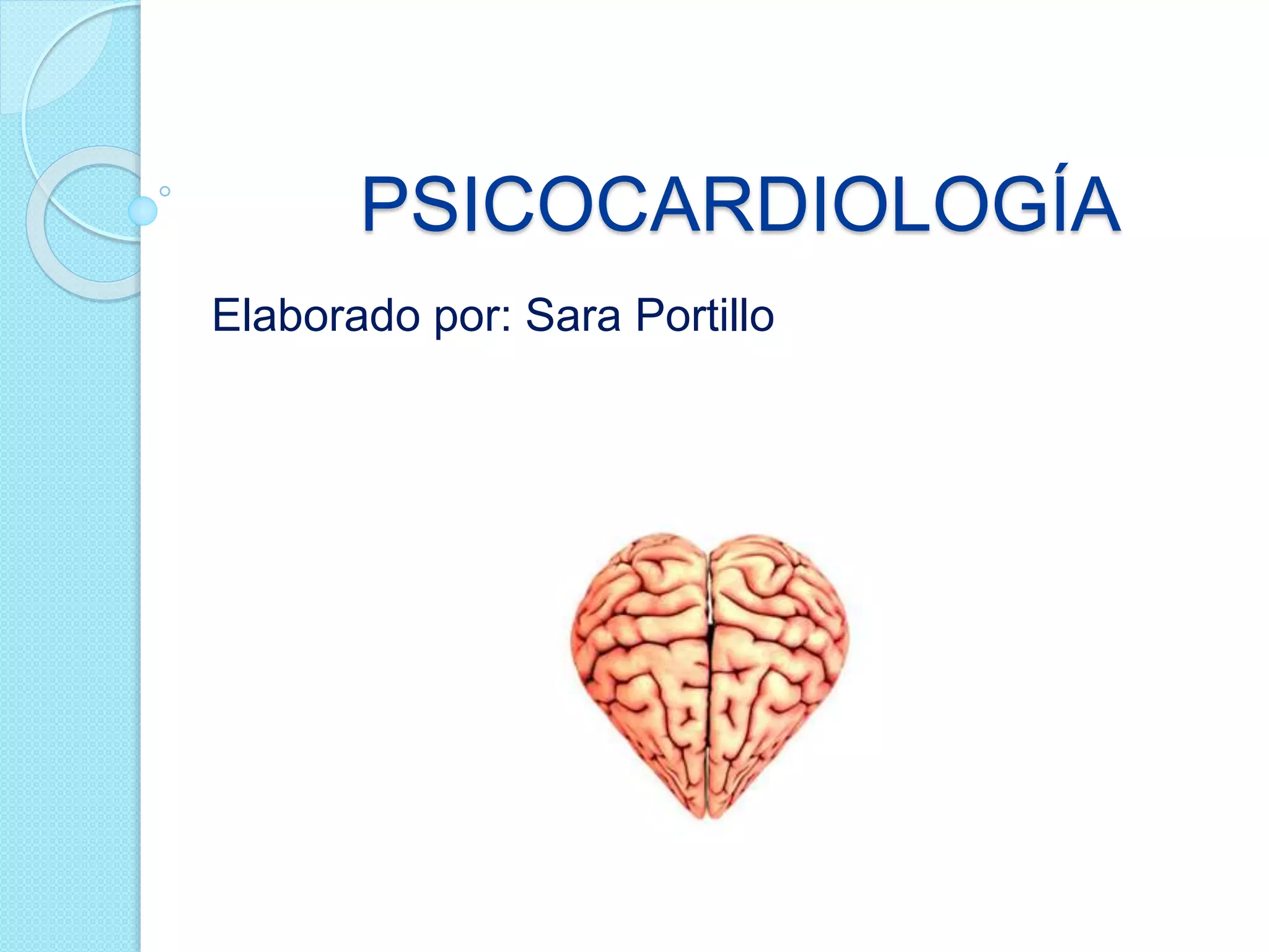 Psicocardiología sara portillo | PPTX | Heart and Cardiovascular ...