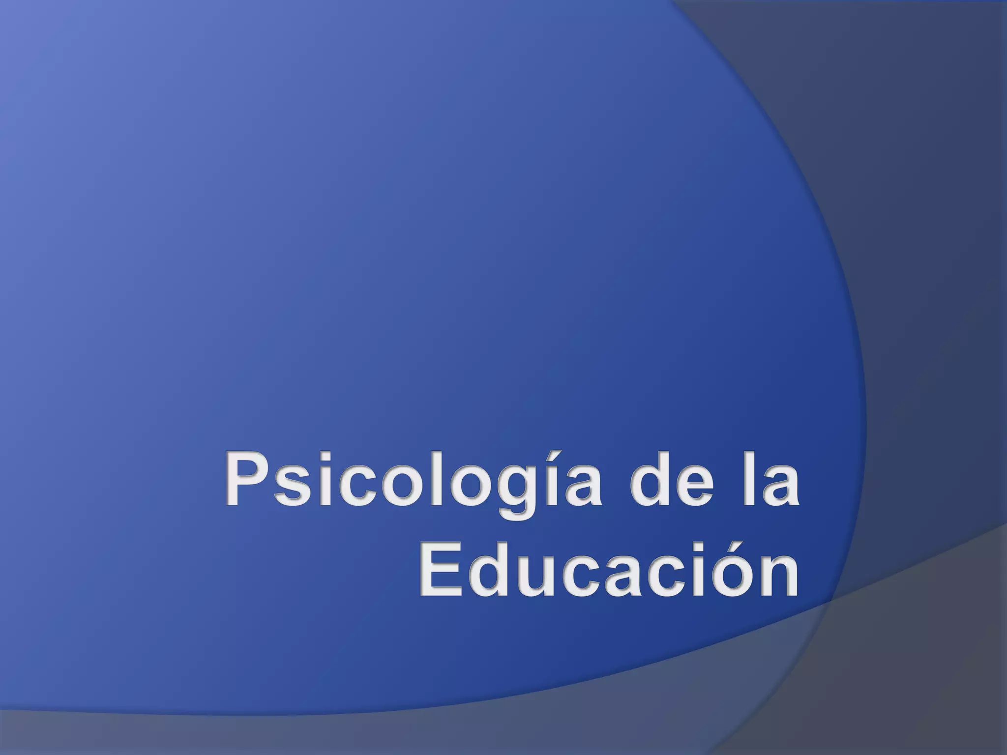 Psicología de la educación | PPSX | Education