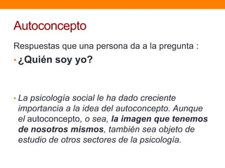 Psicología social - Autoconcepto e Identidad | PPTX