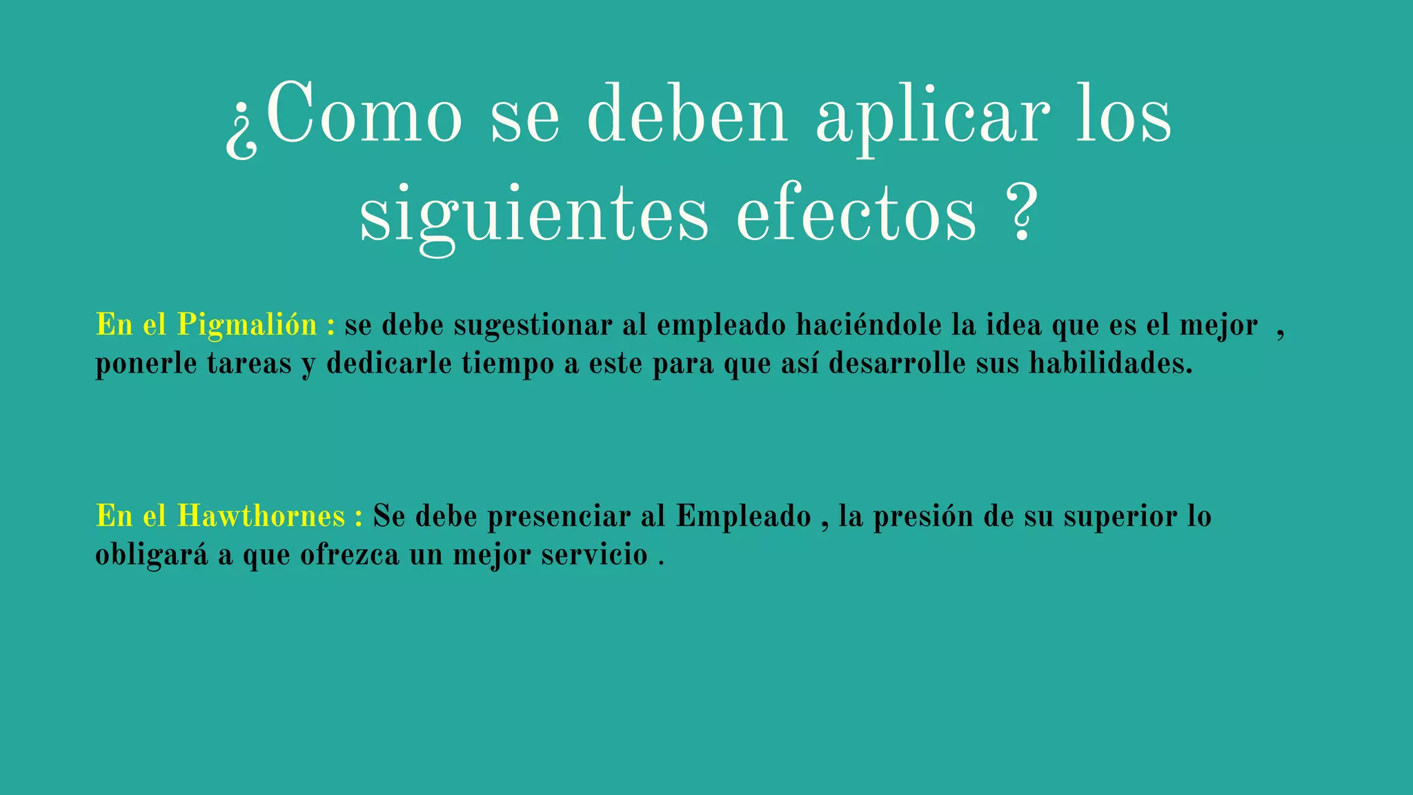 Psicologia empresarial efecto pigmalion , golem y efecto hawthrones ...