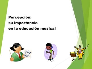 Procesos Cognitivos y su relación con la Educación musical | PPT