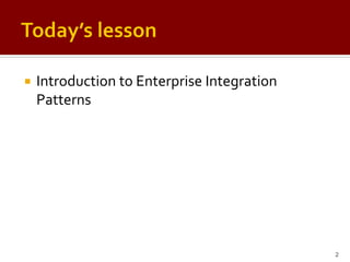 Enterprise Integration Patterns | PPT