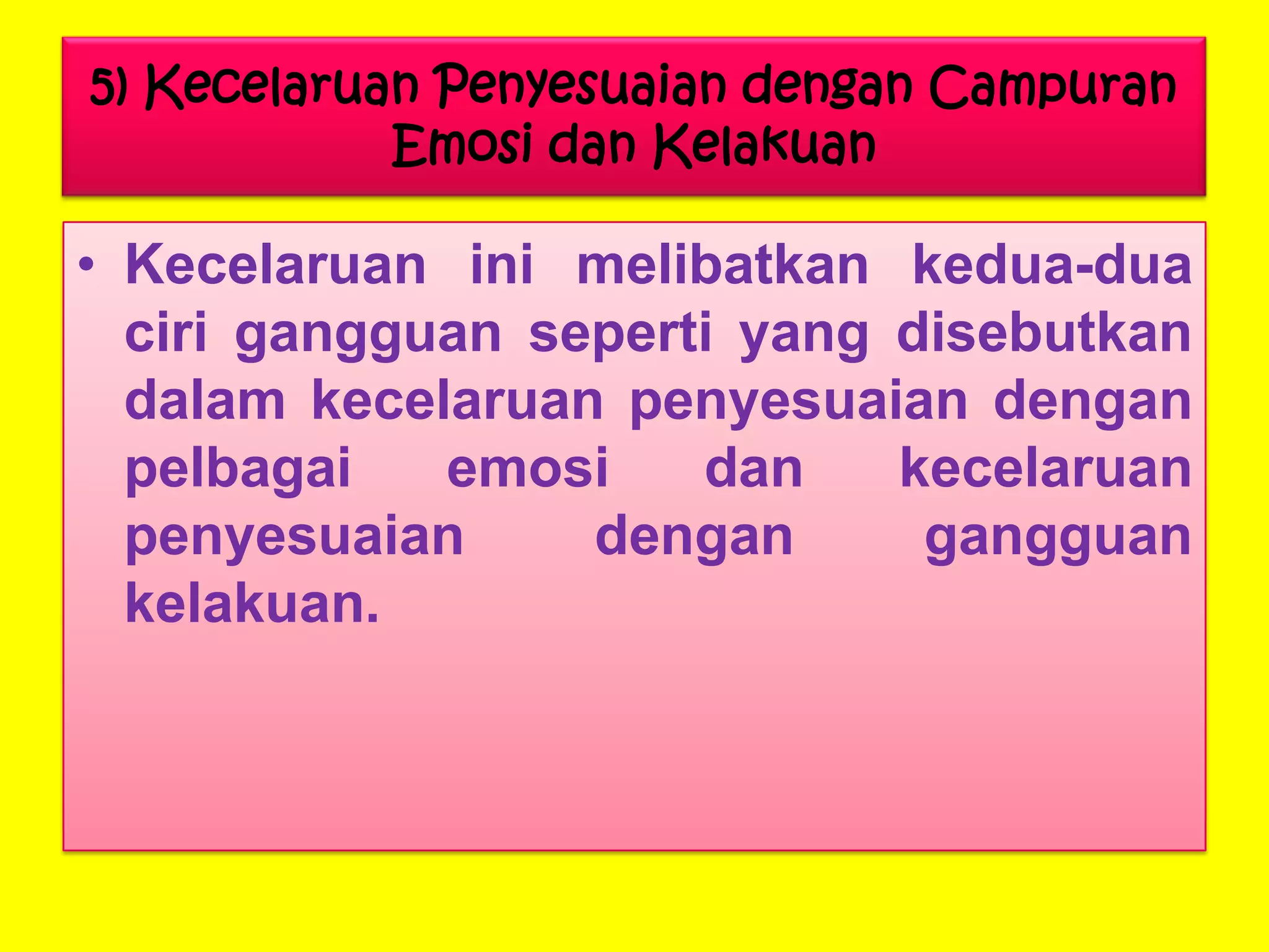 Psikologi bilazim : KECELARUAN PENYESUAIAN | PPTX