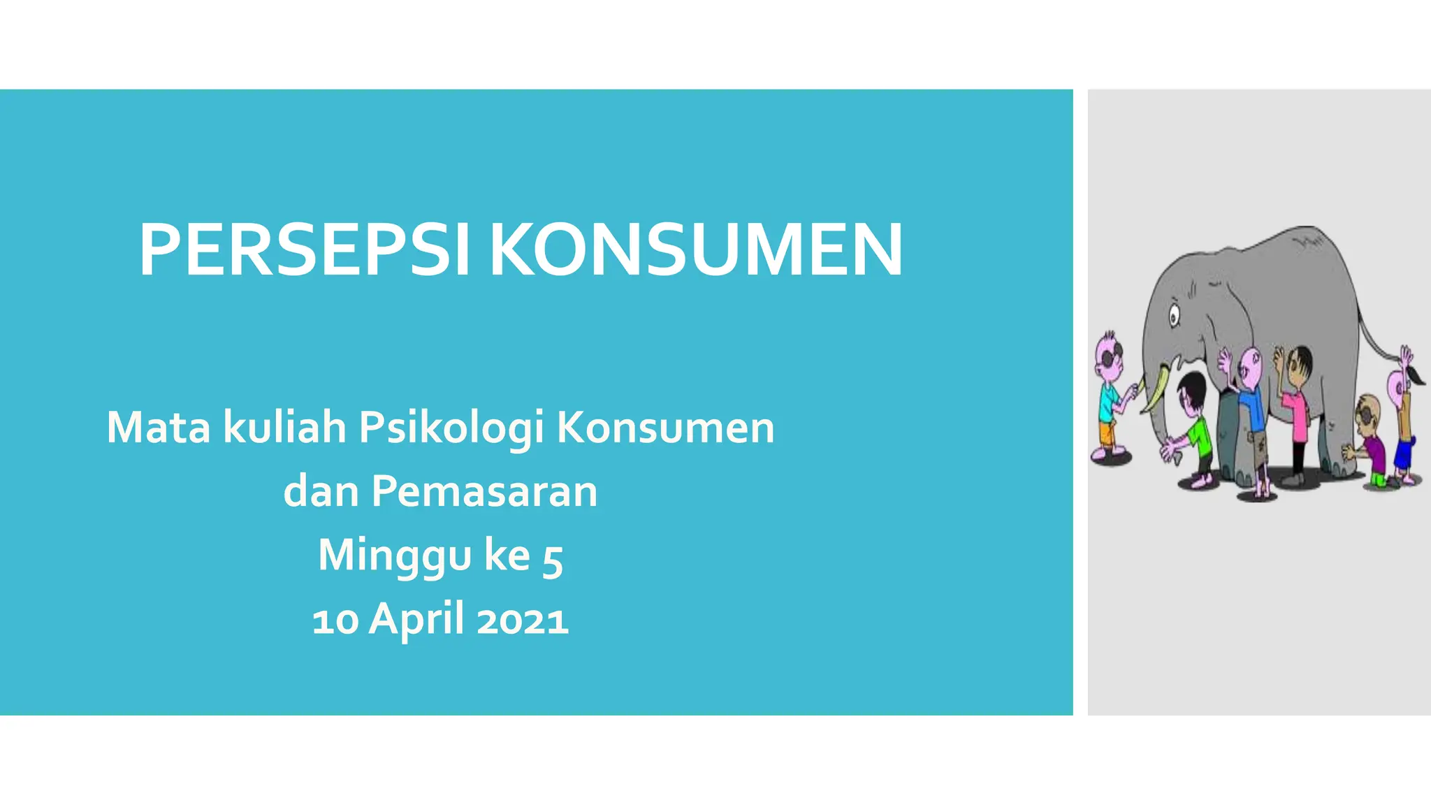 Psikologi Konsumen dan pemasaran sesi 5.pptx