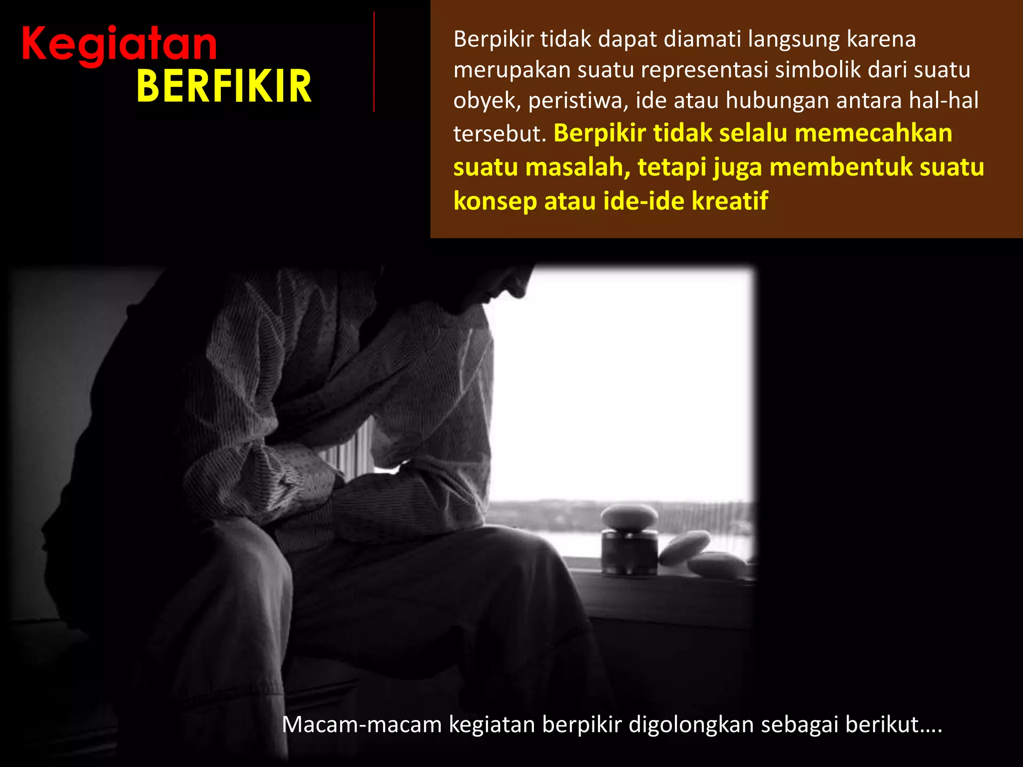 Proses Berfikir dan Pemecahan Masalah | PPTX