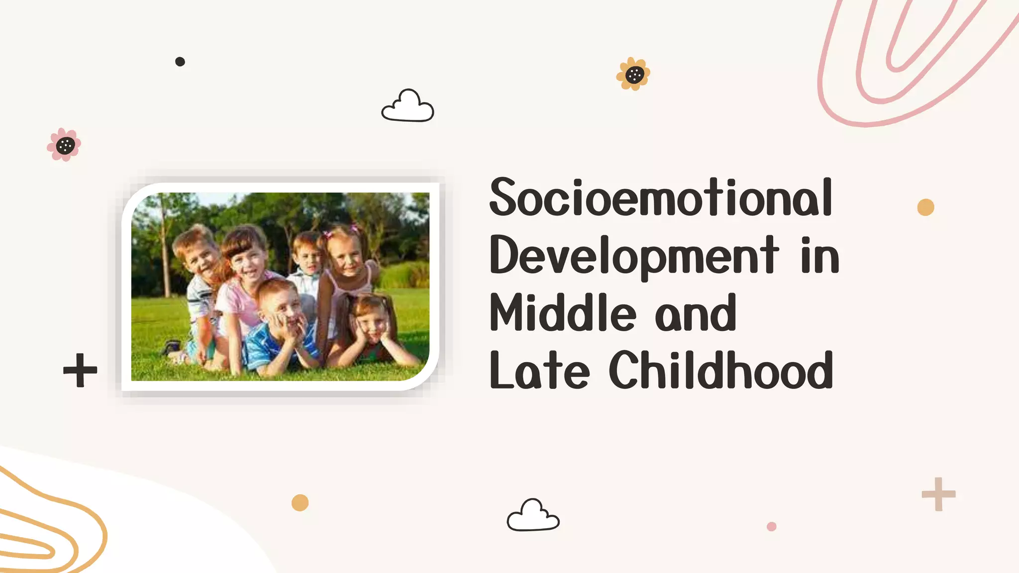 Middle and Late Childhood | PPTX