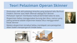 Presentation of the behavioral theory by skinner | PPTX