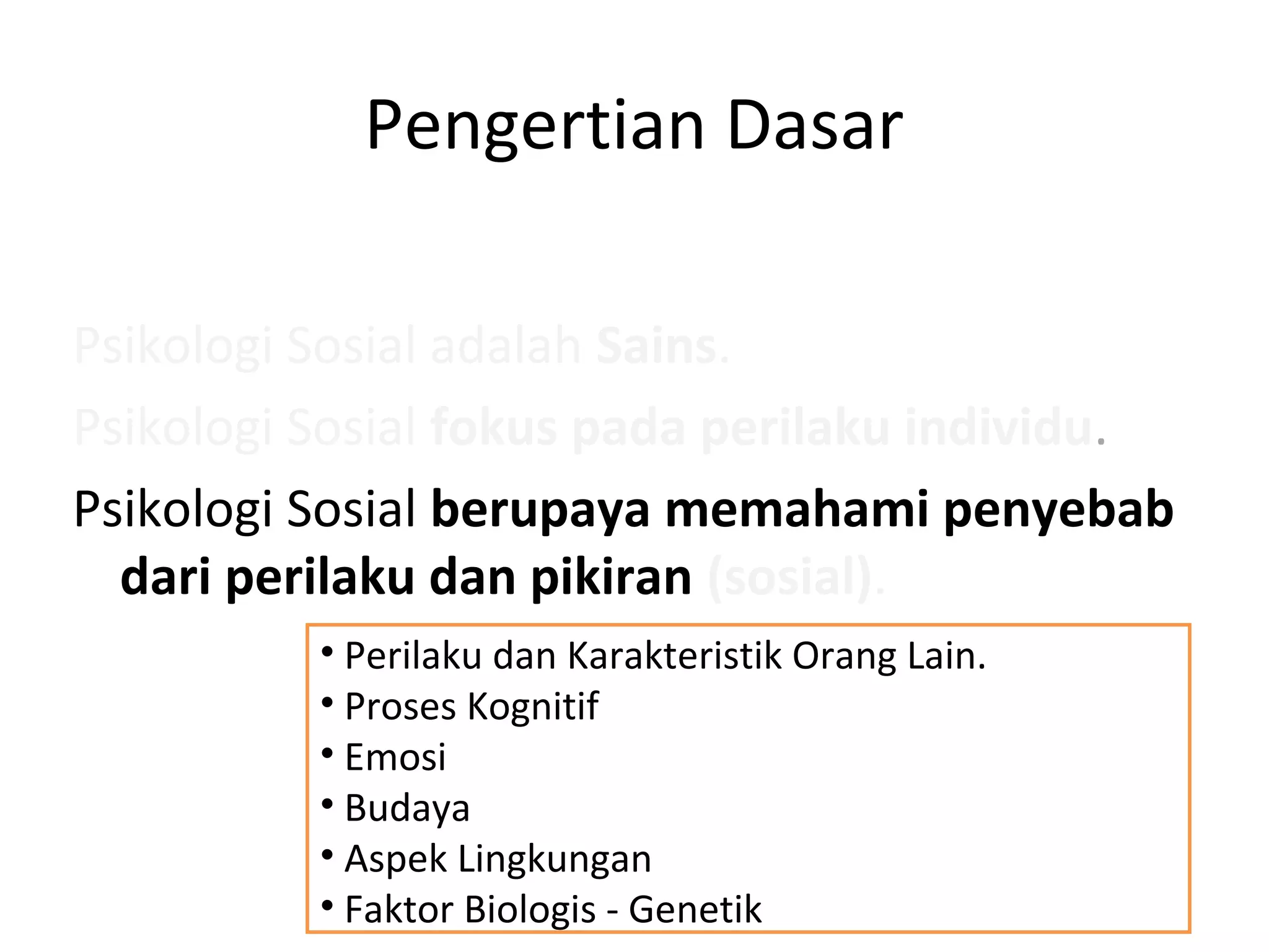 Psikologi Sosial: Sains Mengenai Sisi Sosial Kehidupan Kita | PPT