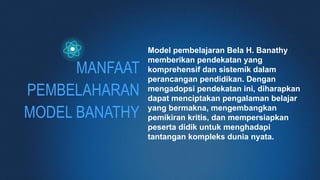 Pengembangan sistem istruksional Model Banathy Bg Faarid.pptx