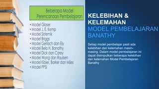 Pengembangan sistem istruksional Model Banathy Bg Faarid.pptx