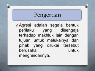 Agresi (Psikologi Sosial) | PPTX