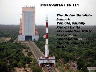 PRESENTATION ON Polar Satellite Launch Vehicle | PPTX