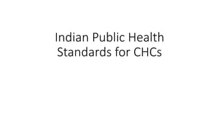 IPH standards for CHC | PPTX