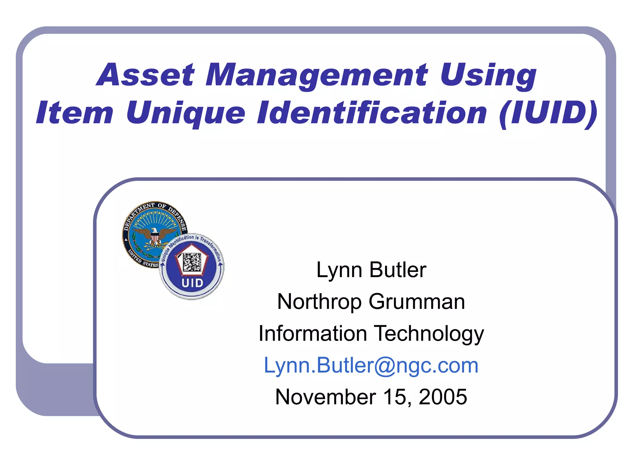 Asset Management Using Item Unique Identification (IUID) | PPT
