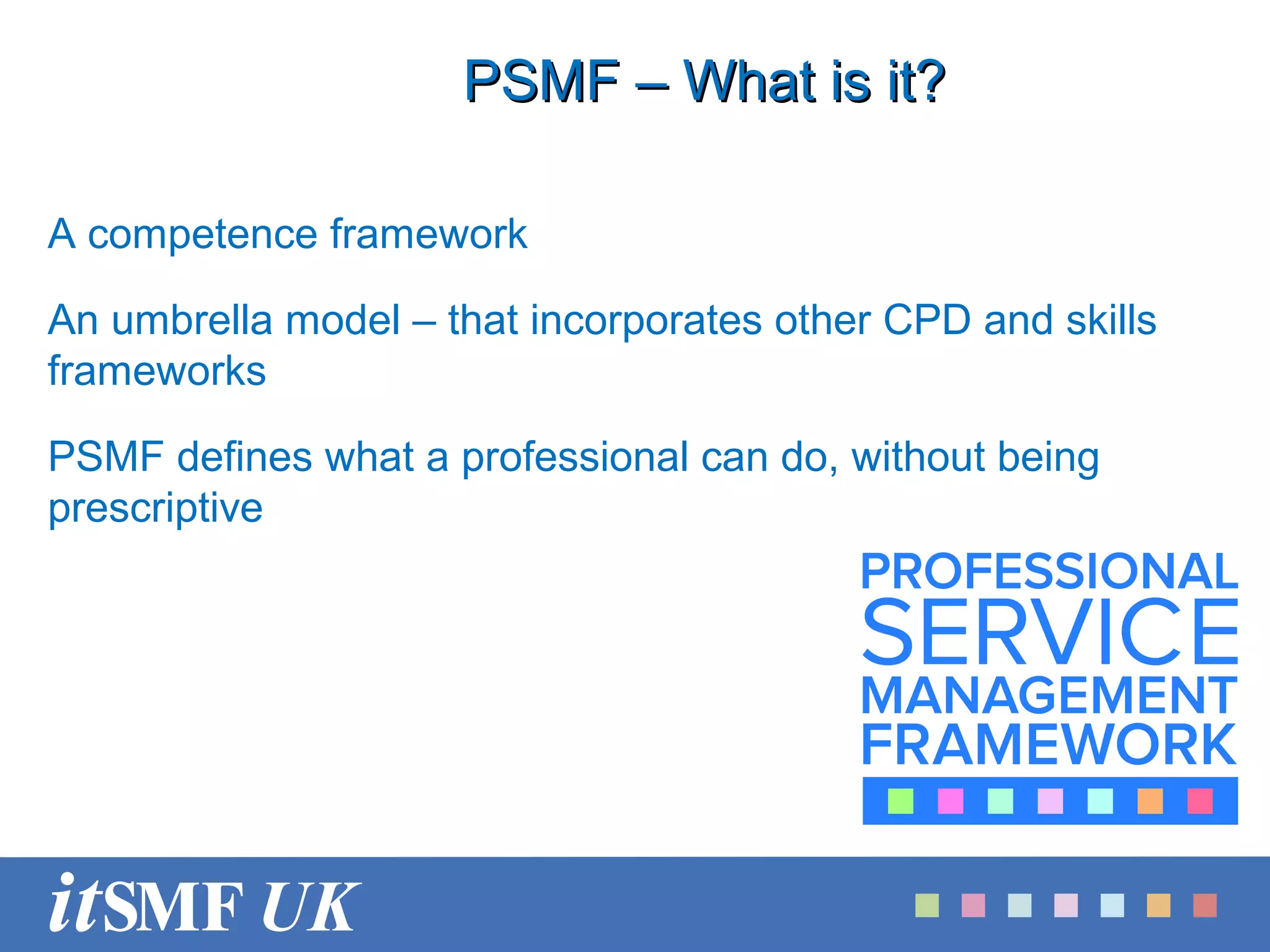 Introducing the Professional Service Management Framework from itSMF UK ...