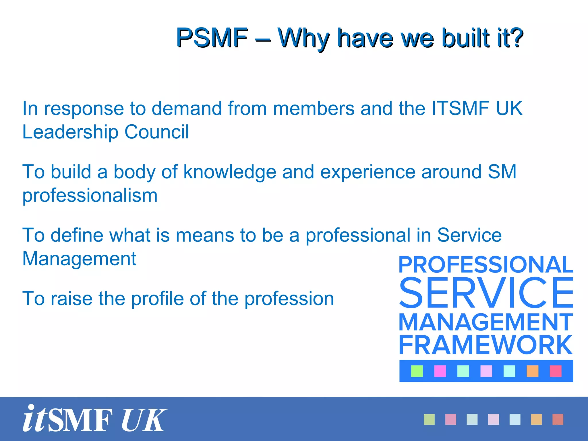 Introducing the Professional Service Management Framework from itSMF UK ...