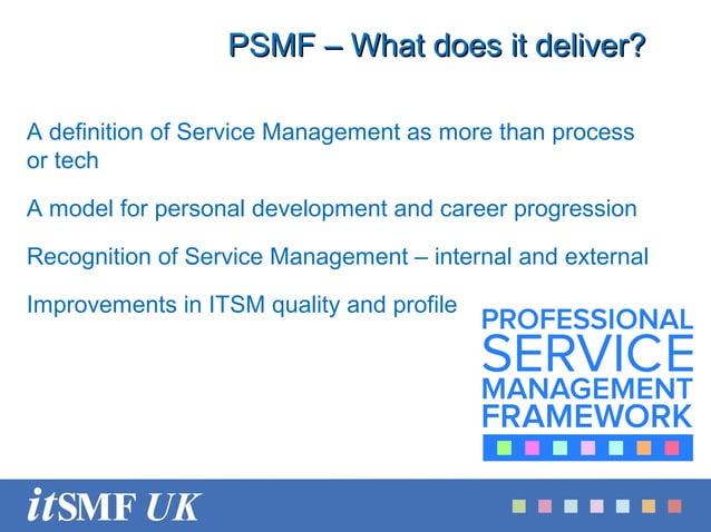 Introducing the Professional Service Management Framework from itSMF UK ...