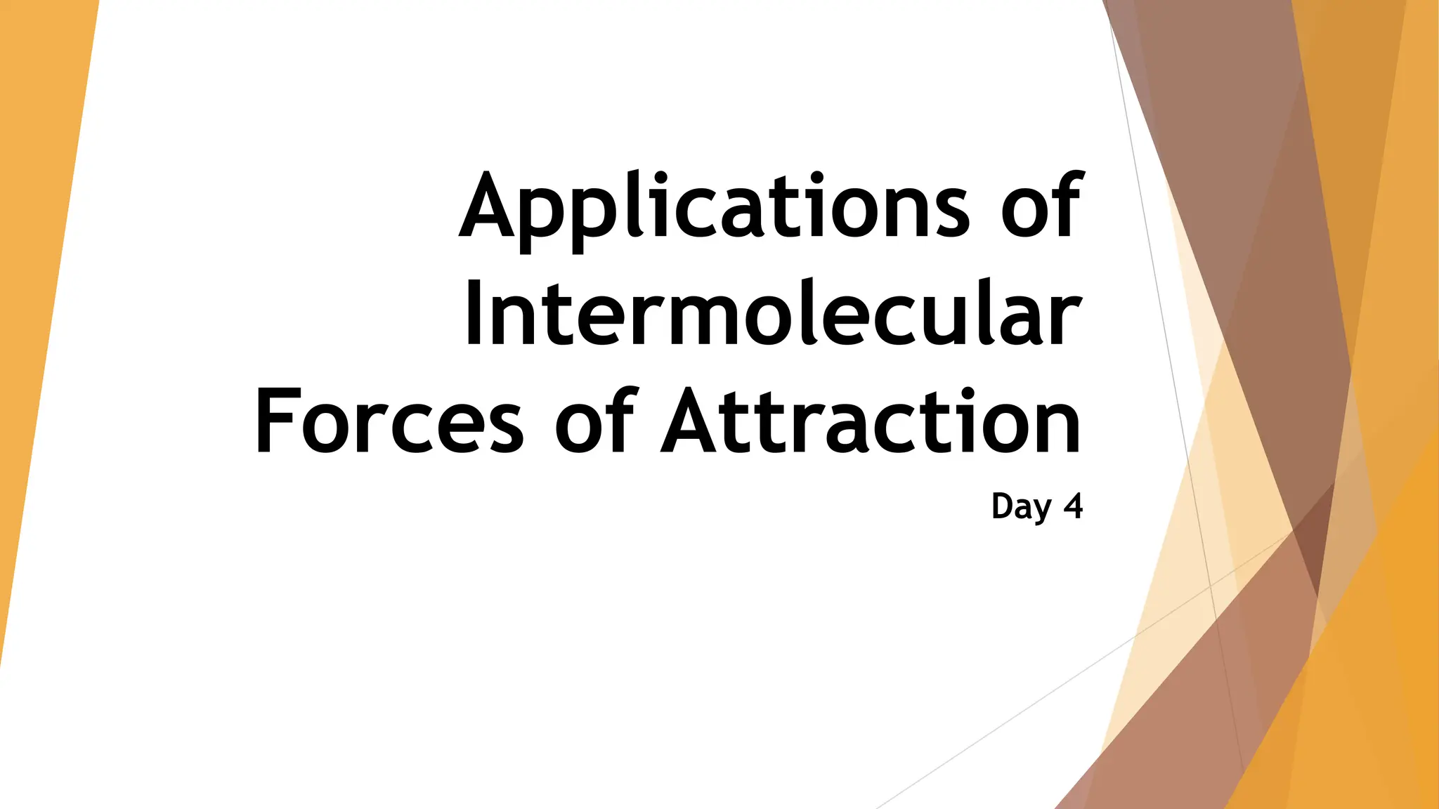 the applications of intermolecular forces | PPT the applications of intermolecular forces | PPT