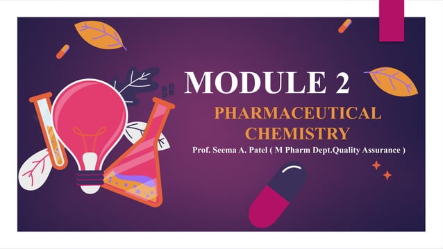 (PS) Practice School Modules (B Pharm 7th Semester ). | PPTX | Chemistry | Science