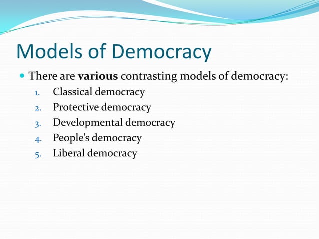 Models of democracy | PPTX | Civic affairs | Politics
