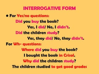 INTERROGATIVE PAST SIMPLE PPT FOR SECONDARY SCHOOL | PPT