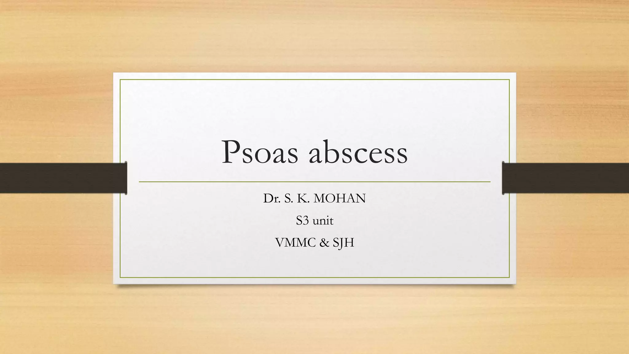 Psoas abscess | PPTX