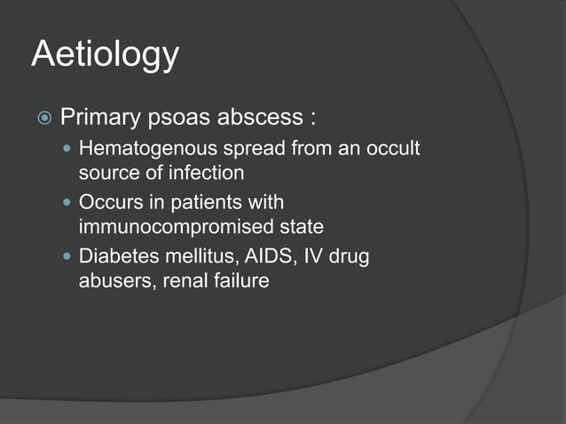 Psoas abscess | PPTX | Blood Disorders | Diseases and Conditions