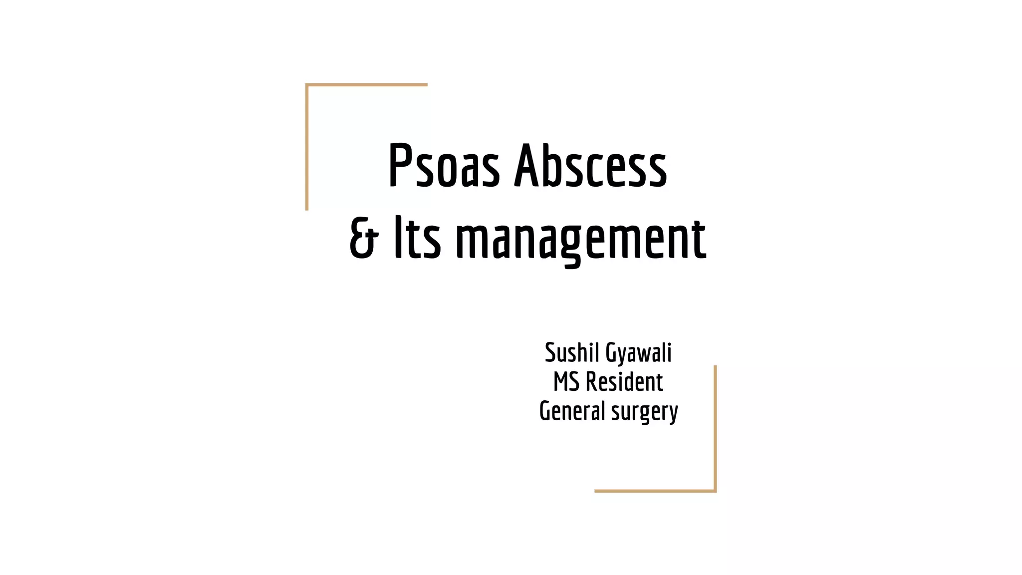 Psoas abscess | PPTX