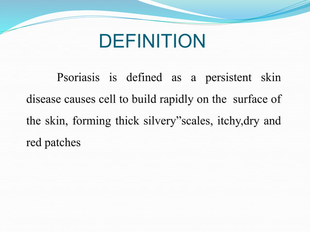 Psoriasis | PPTX | Skin and Dermatology | Diseases and Conditions