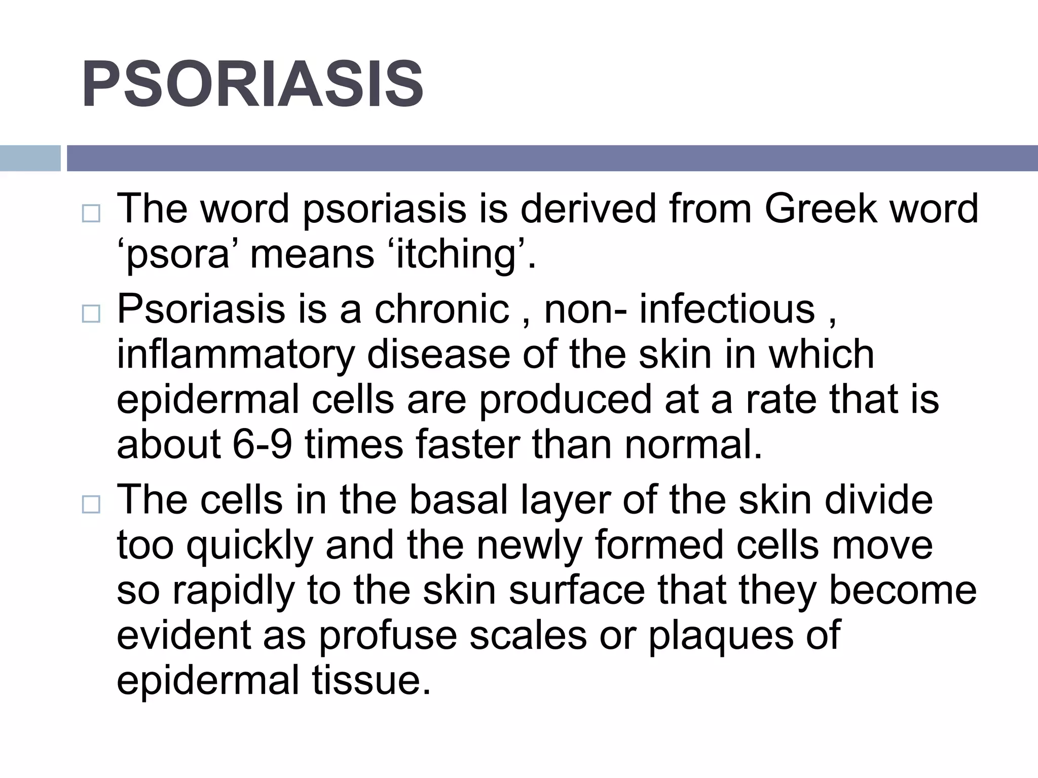 Psoriasis | PPTX | Skin and Dermatology | Diseases and Conditions