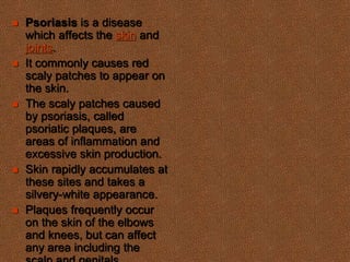 Psoriasis skin disease dermatology | PPT