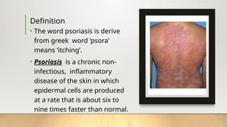 Psoriasis and its management and treatment | PPTX