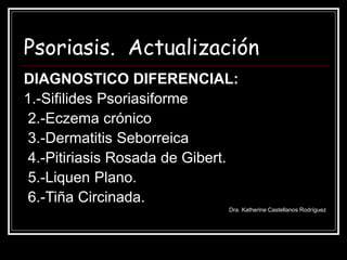 Psoriasis-Eritrodermia.ppt dermatologia pregrado | PPT