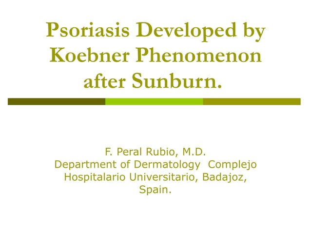 Psoriasis Developed By Koebner Phenomenon After Radiation Therapy | PPT